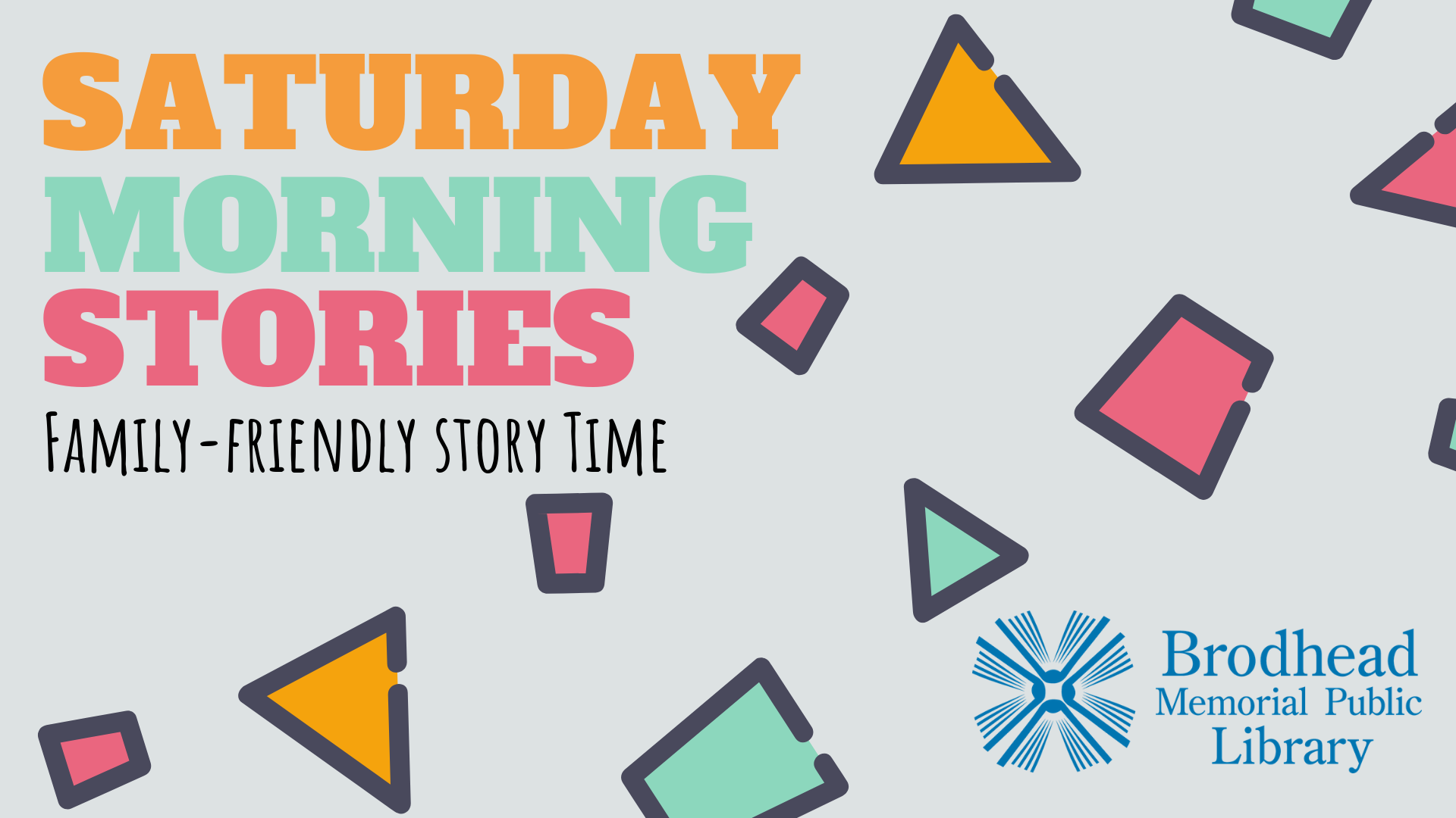 Saturday Morning Stories | Brodhead Memorial Public Library